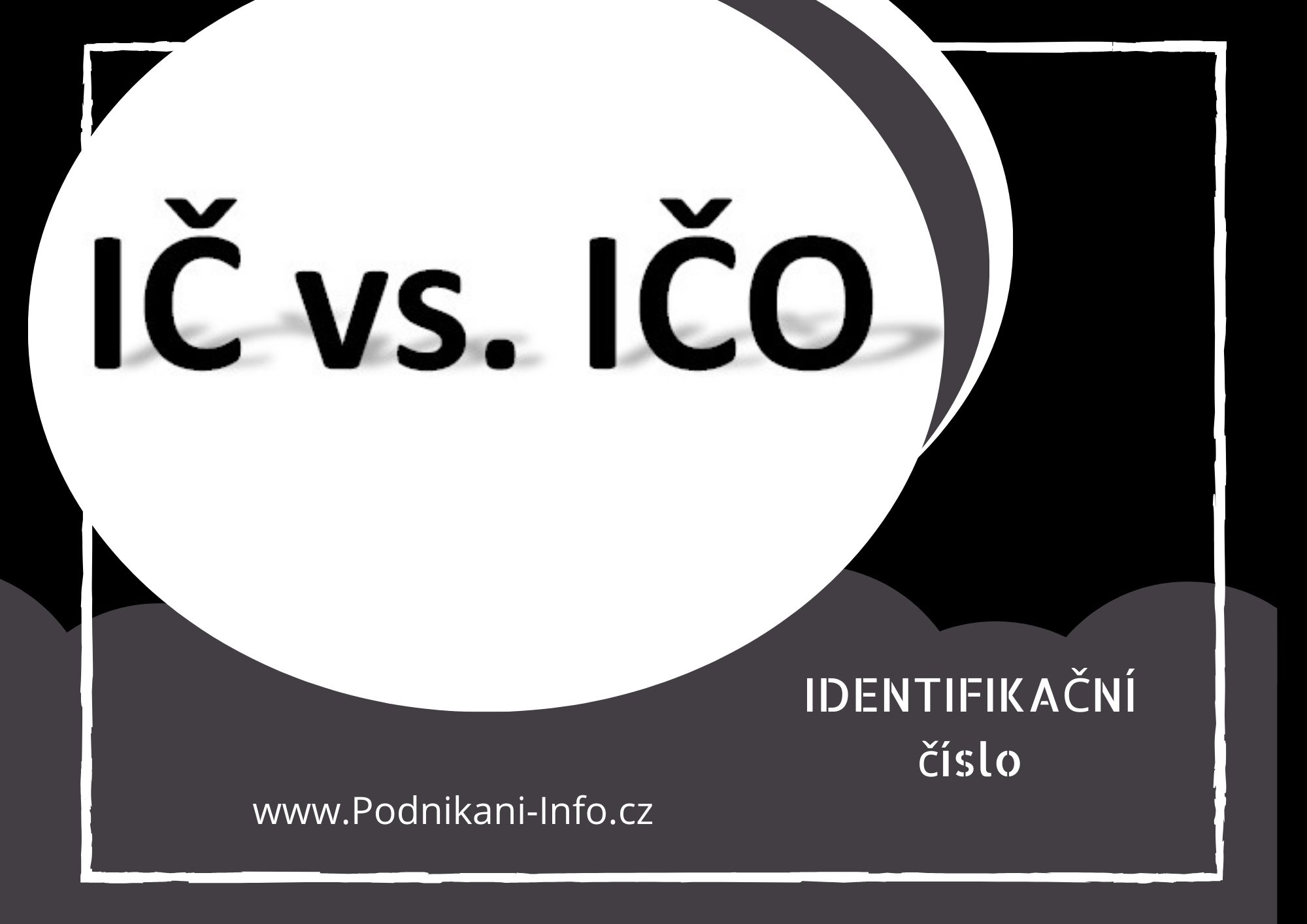 IČ nebo IČO? Jaký je význam zkratky? - PODNIKANI-INFO.cz