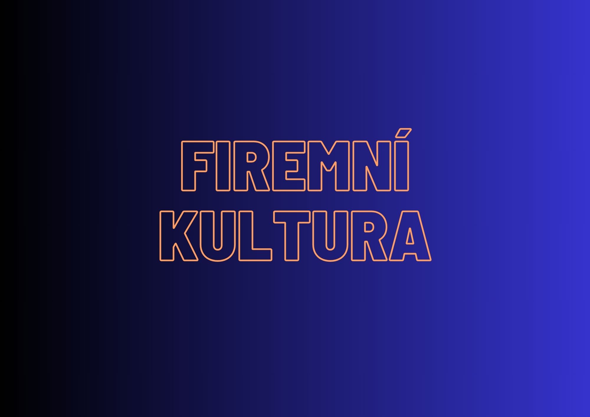 Firemní kultura má vliv na zaměstnance i trh - PODNIKANI-INFO.cz